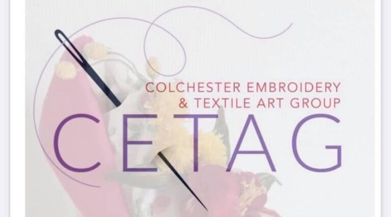 Colchester Embroidery and Textile Arts Group (CETAG) - Embroiderers' Guild