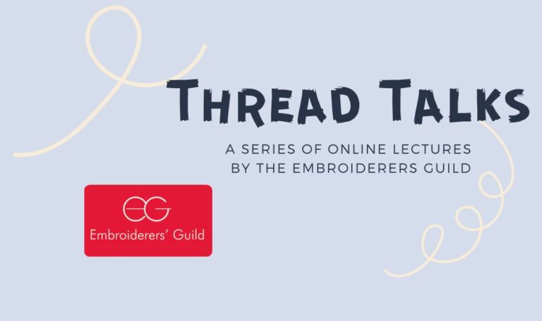 Thread Talks - Embroiderers' Guild